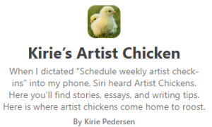 See Kirie’s New Artist Chicken Newsletter at Substack – Kirie Pedersen